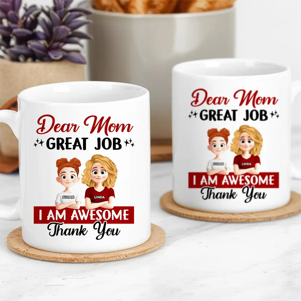 Funny Mom Coffee Mug - “Dear Mom, Great Job” Personalized Ceramic Mug ...