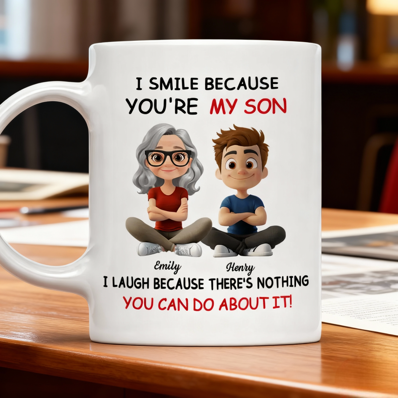 I Smile Because You’re My Son Mug — A Playful Yet Loving Gift That Cel ...