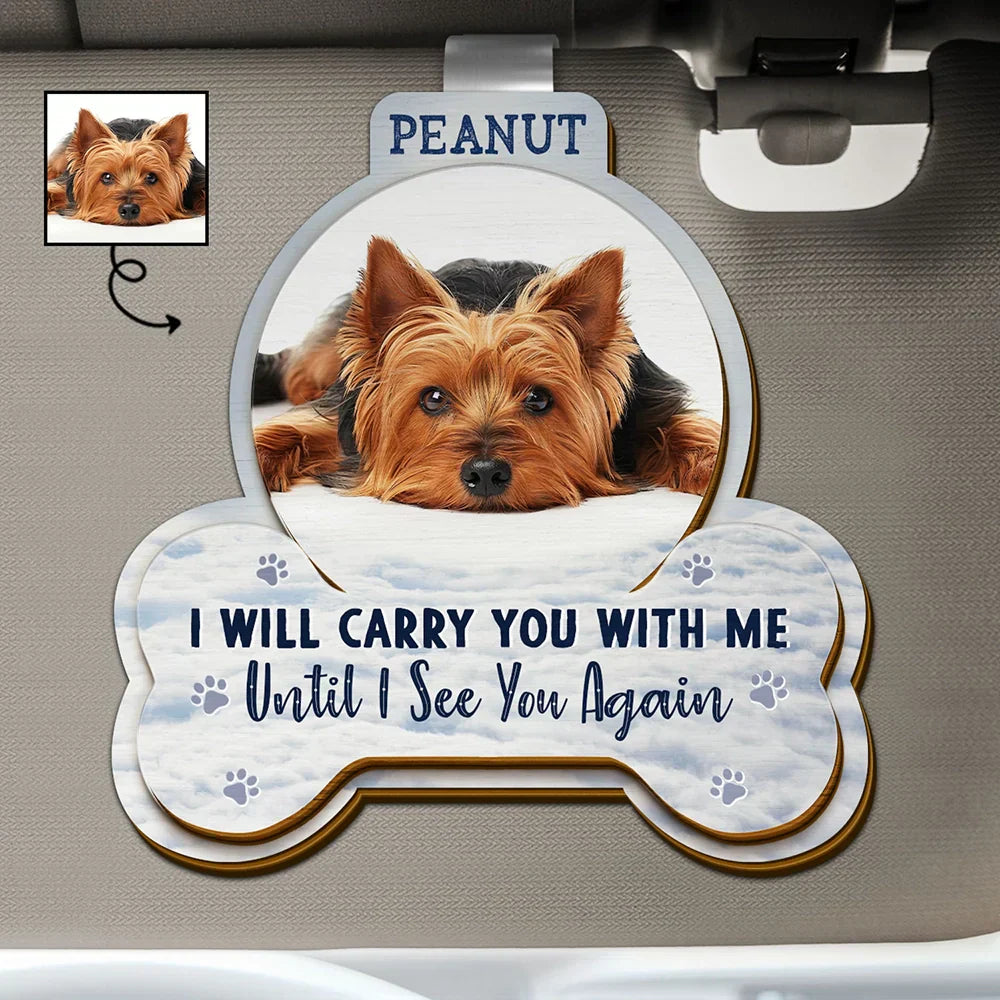 “I Will Carry You With Me” Personalized Wooden Car Visor Clip – Pet Me ...