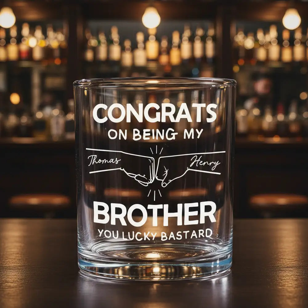 Personalized Brotherhood Whiskey Glass - Funny Gift for Brothers – DoyoBest